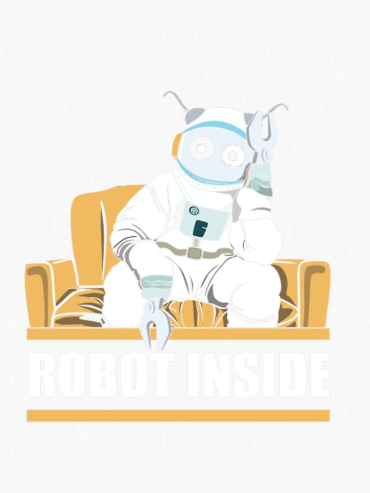 "Robot Inside Robot Inside " Sticker for Sale by GiteLois | Redbubble