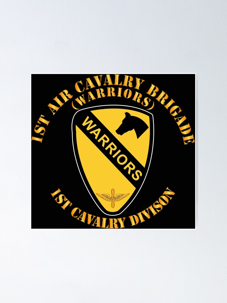 "Army - 1st Air Cavalry Brigade - Warriors - 1st Cav Division" Poster ...