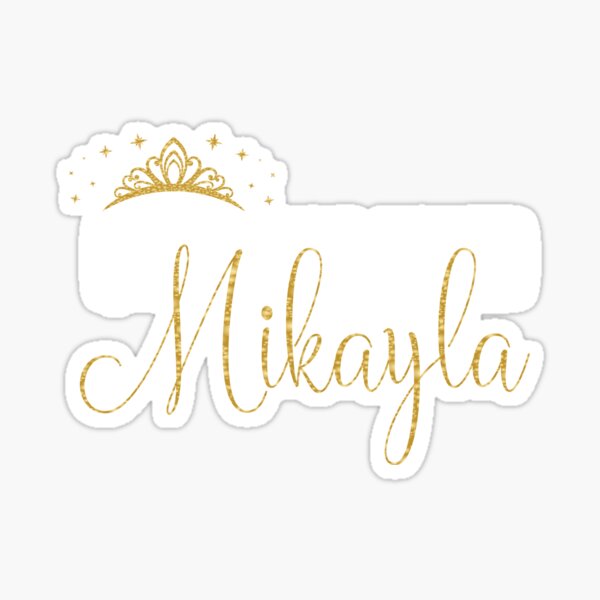 Pegatina «Las reinas reciben el nombre de Mikayla Nombre personalizado ...