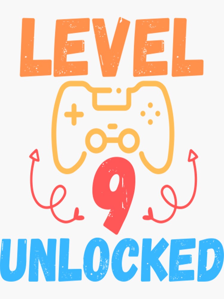 "LEVEL 9 UNLOCKED GAMER 9th BIRTHDAY" Sticker for Sale by Hleyyuastor ...