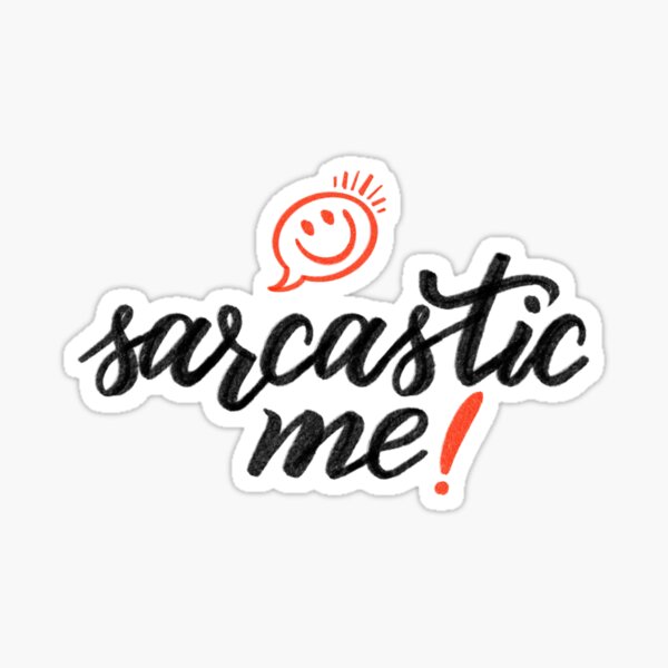 "Sarcastic me! Calligraphy art" Sticker for Sale by SoniyaDraws | Redbubble