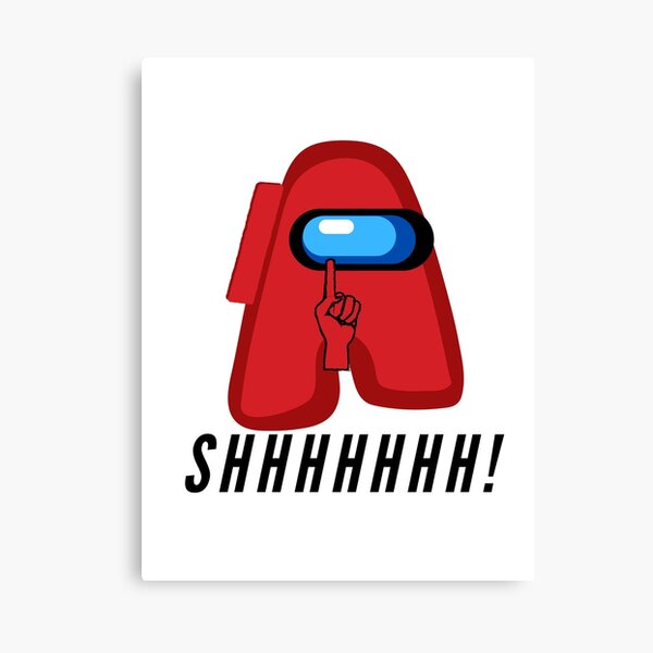 Shhhhhhh Canvas Prints | Redbubble
