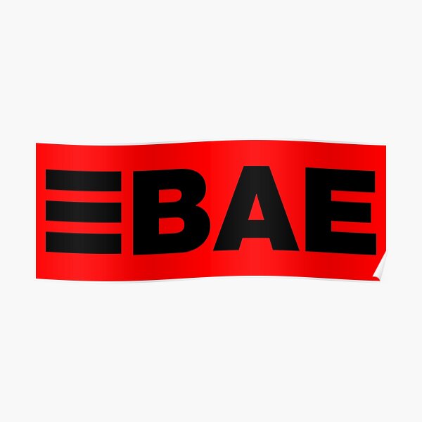 "BAE" Poster by Fozy-Shop-Tees | Redbubble