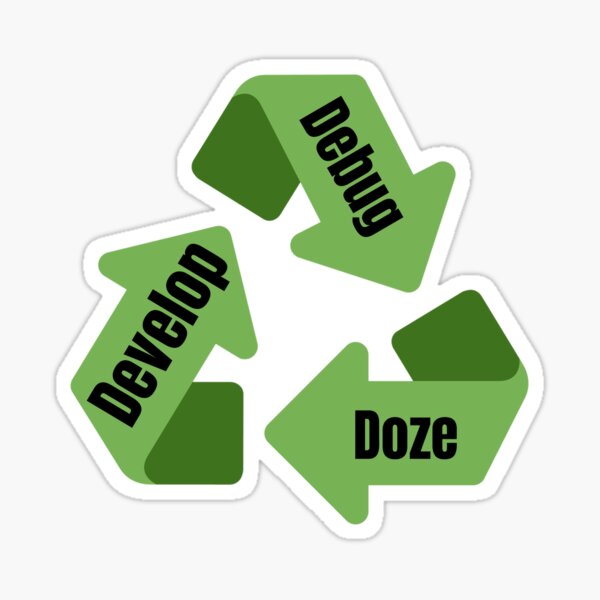 "Develop debug doze - repeat and recycle " Sticker for Sale by Indite ...