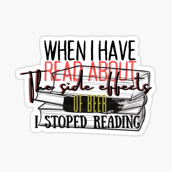 "Beer Side Effects" Sticker for Sale by RunOnMan | Redbubble