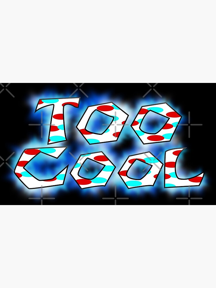 "Too Cool Titantron Logo" Poster for Sale by Linubidix | Redbubble