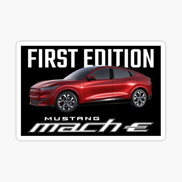 "First Edition Mach-E - Rapid Red" Sticker by zealology | Redbubble