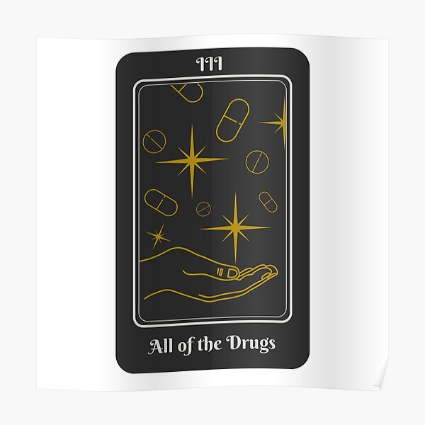 "The Brobecks Tarot - All of the Drugs" Poster by samthestarkid | Redbubble