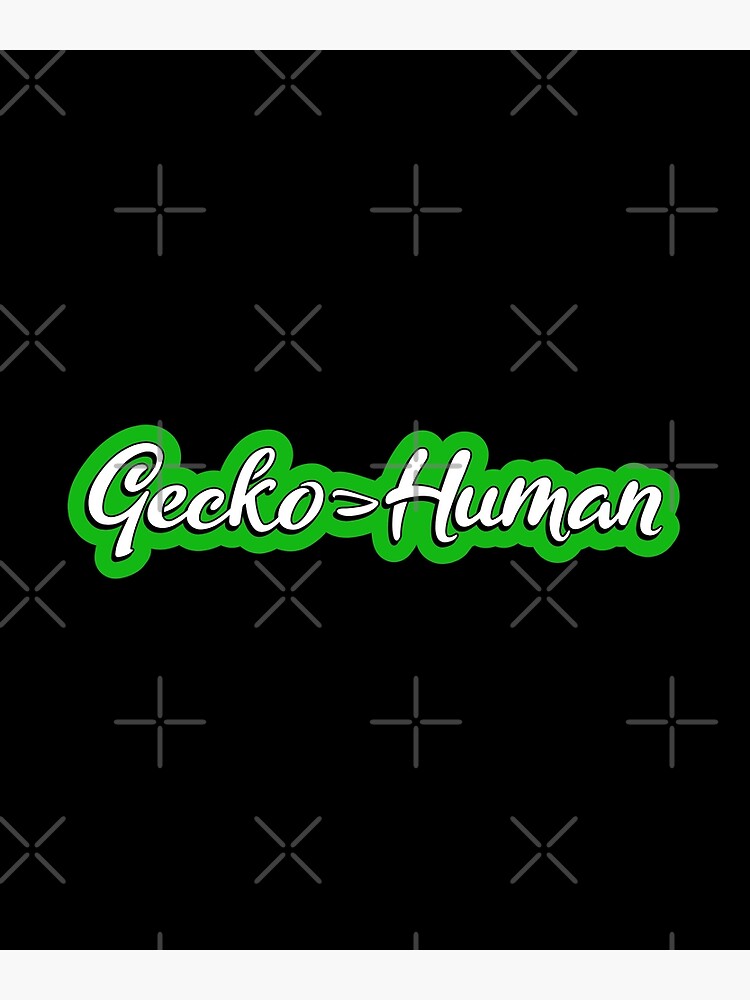 "Gecko > Human - Funny Geckos Are Better Than Humans" Poster by juvajay ...