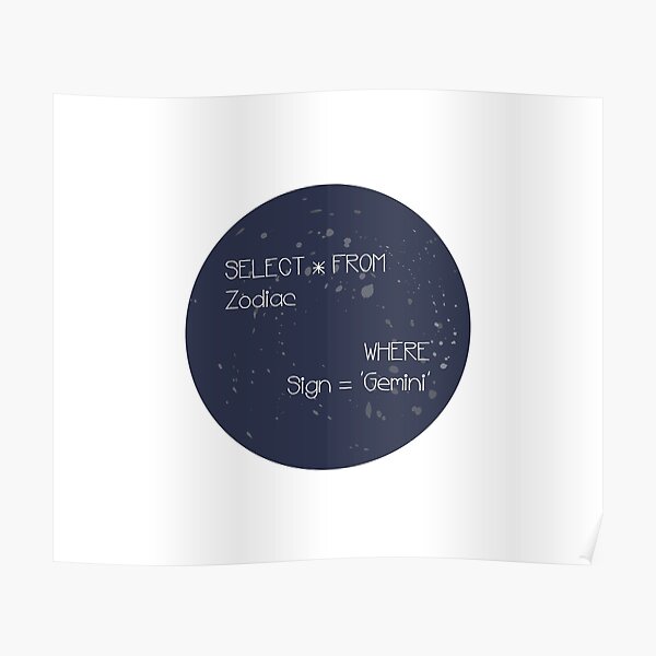"SQL Gemini Zodiac Star Sign" Poster for Sale by GreenGriffin | Redbubble