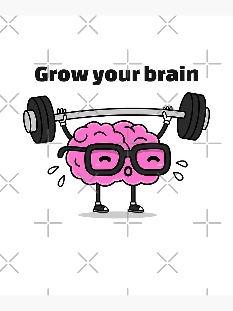 "Grow Your Brain" Poster for Sale by liftdesign | Redbubble