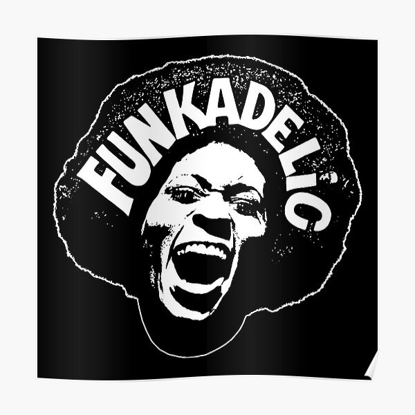 Funkadelic Posters | Redbubble