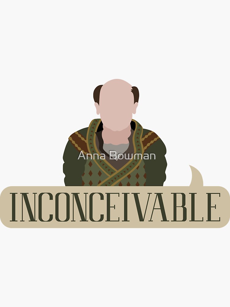 "Princess Bride: Inconceivable" Sticker for Sale by AnnaMBowman | Redbubble