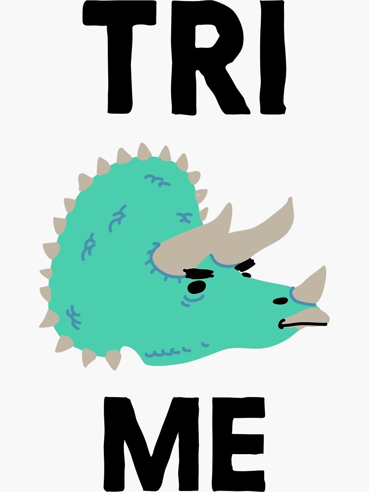 "TRI ME dinosaur" Sticker for Sale by HB2-Design | Redbubble
