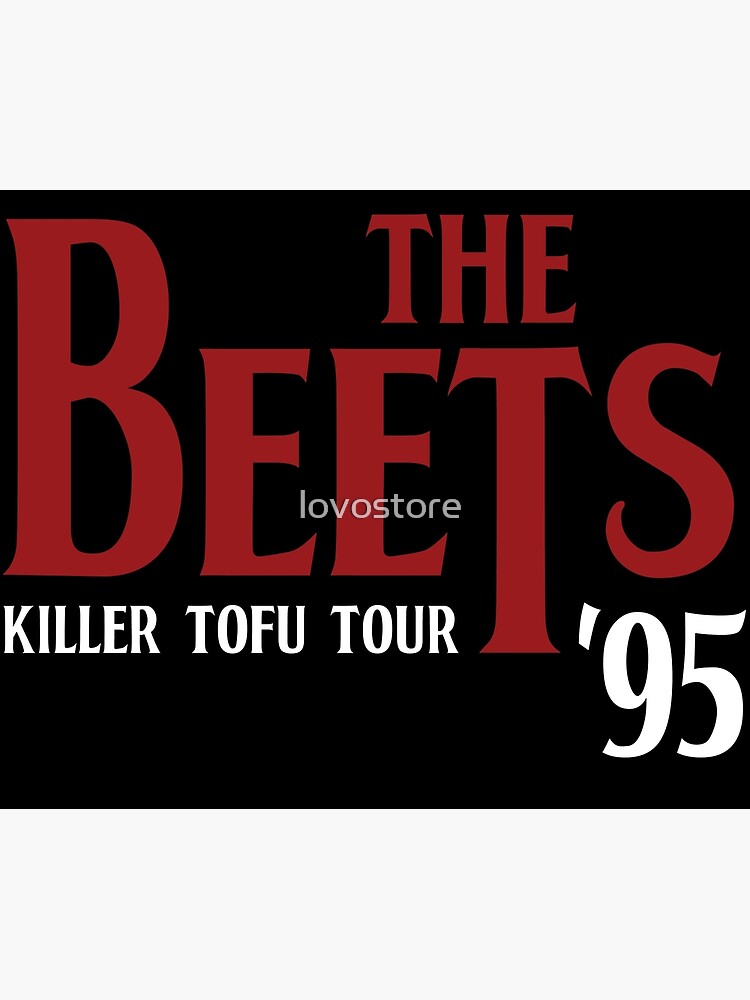"The Beets Killer Tofu Tour '95 DOUG" Poster for Sale by lovostore ...