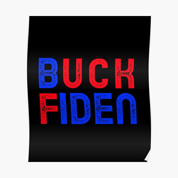"Buck Fiden" Poster by Kaustubha | Redbubble