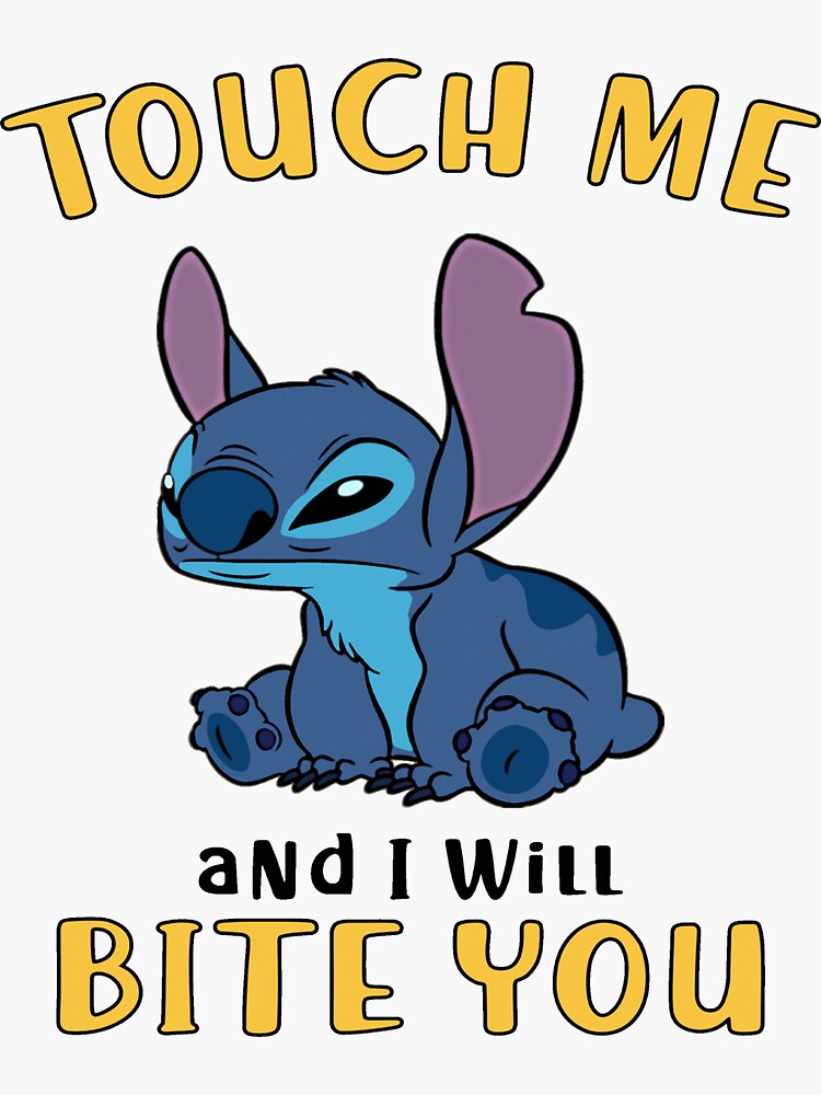 "TOUCH ME AND I WILL BITE YOU" Sticker for Sale by LmitSimpson | Redbubble