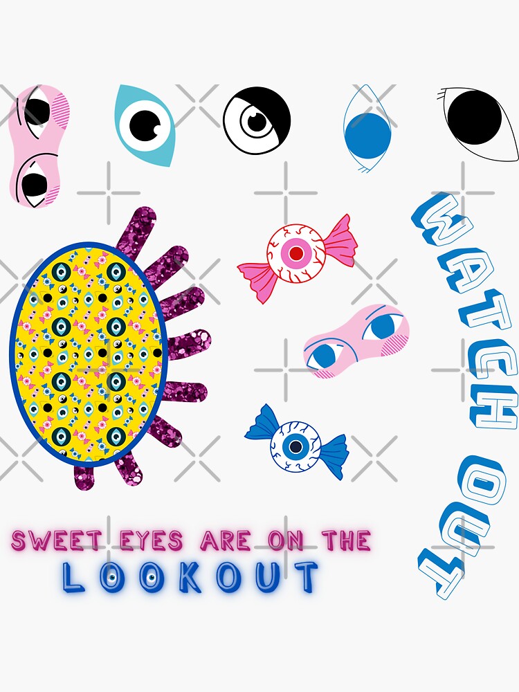 "Watch Out, Sweet Eyes Are On The Lookout. Cute, Fun Evil Eye Sweets ...