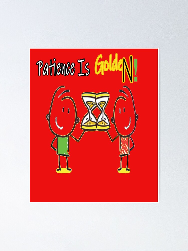 "Faith/Patience is GoldeN! Show Kindness and Know That Patience is a ...