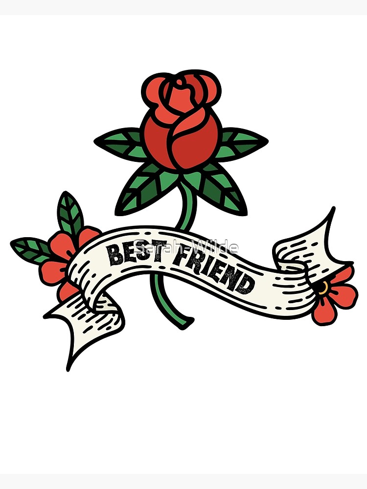 "Best friend rose tattoo" Poster for Sale by Sarah-Wilde | Redbubble