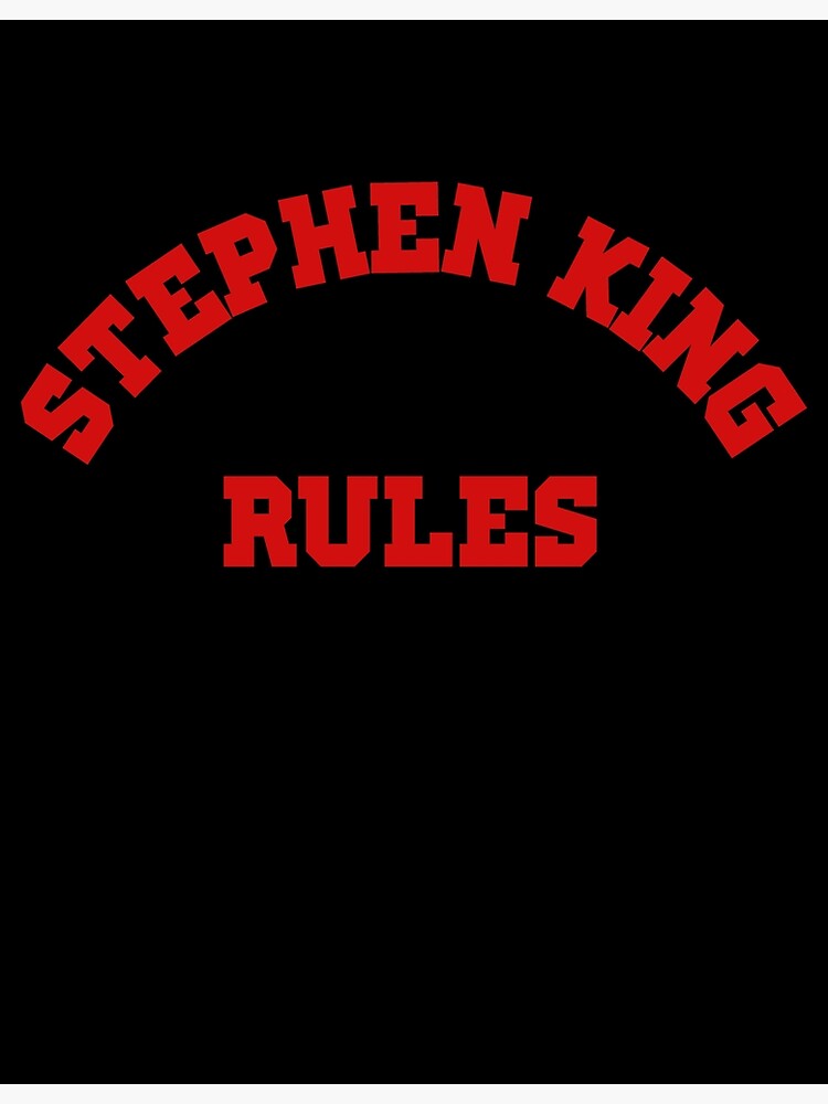 "Stephen King Rules, Classic, Cool, Meme, " Photographic Print for Sale ...