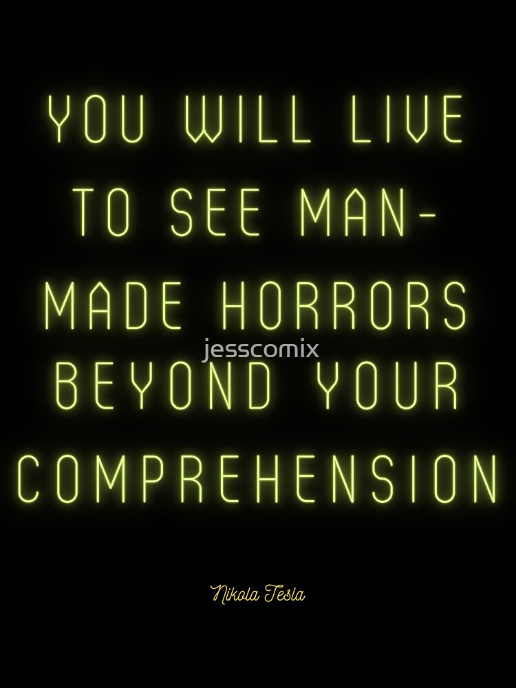 "You will live to see man-made horrors" Sticker by jesscomix | Redbubble