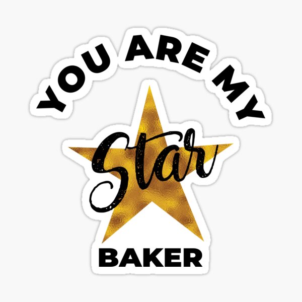 "you are my star baker " Sticker for Sale by shimodesign | Redbubble