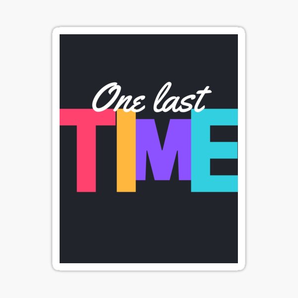 "One last time (Let's try one more time.)" Sticker by kimganegame ...