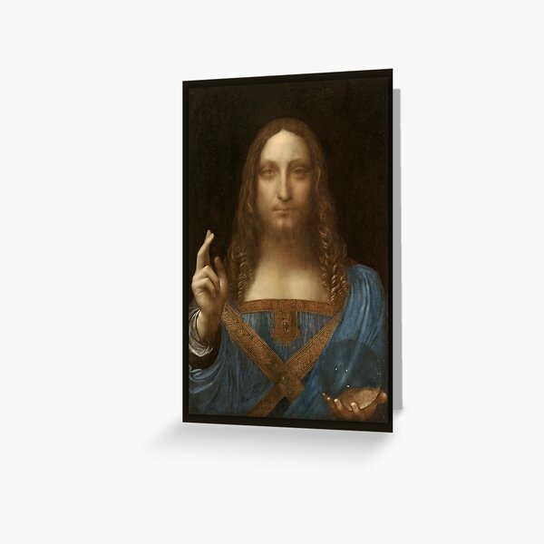 "Leonardo Da Vinci Salvator Mundi- Jesus Christ Savior " Greeting Card ...