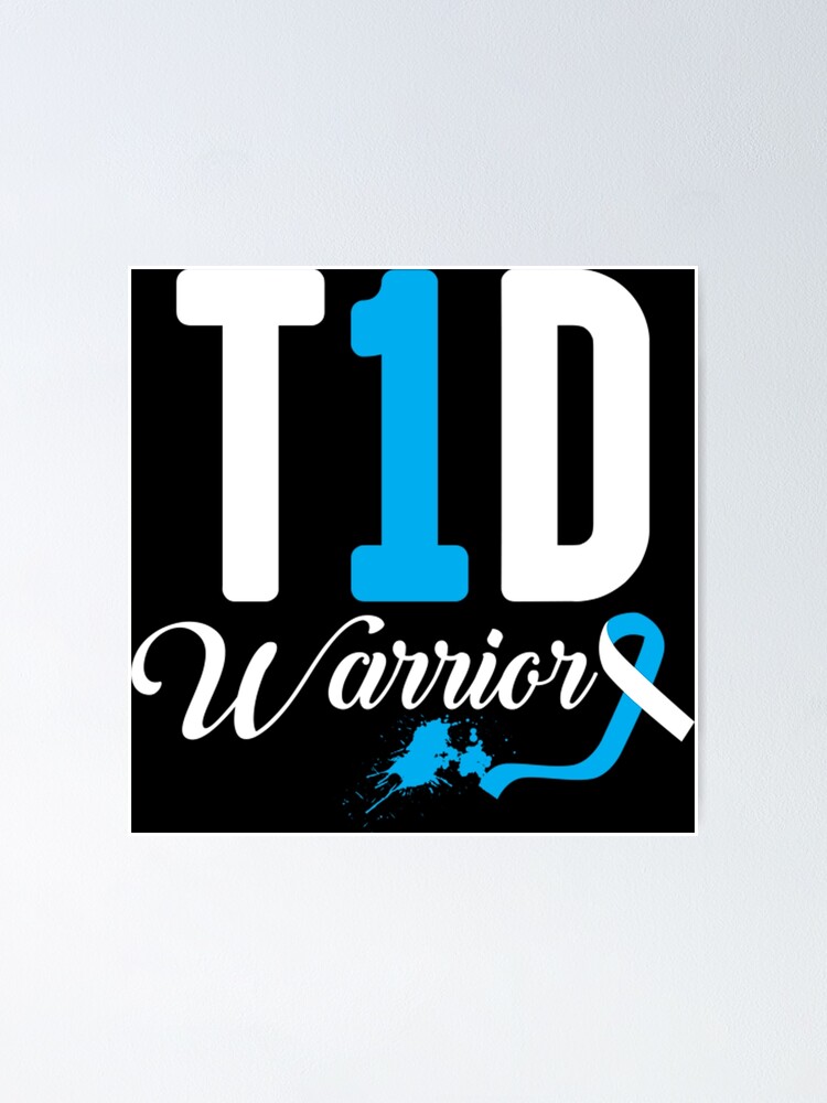 "t1d diabetes warrior Awareness Blue Ribbon" Poster for Sale by ...