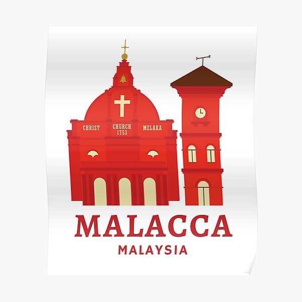 "Malacca The Historic State Malaysia" Poster by luisgmilioni | Redbubble