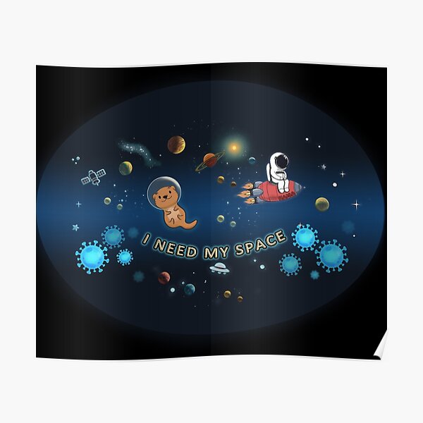 "Stay Safe in Space" Poster by CreativeKajsa | Redbubble