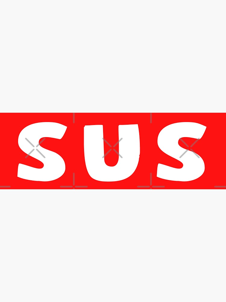 "Sus funny gamer gift" Sticker for Sale by Puddin98 | Redbubble