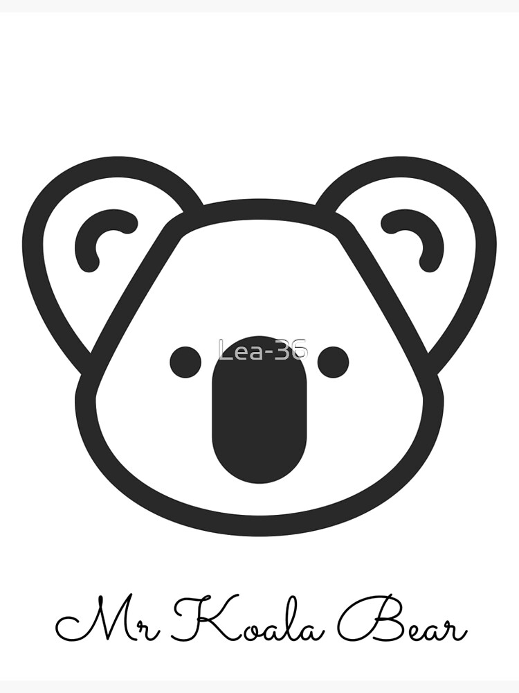 "Mr Koala Bear" Poster by Lea-36 | Redbubble