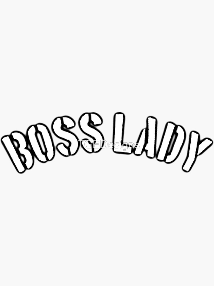 "Boss Lady" Sticker by TGEDesigns | Redbubble