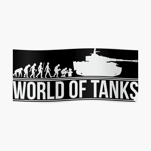 "Tank evolution Panzer VI Tiger World of Tanks" Poster for Sale by ...