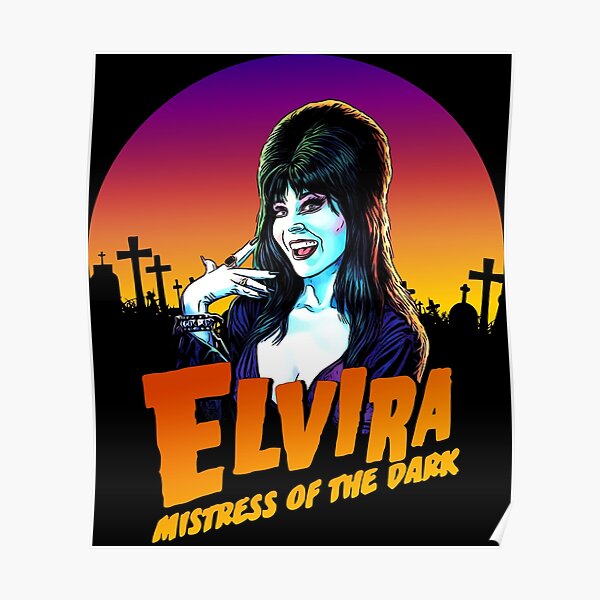 Elvira Posters | Redbubble