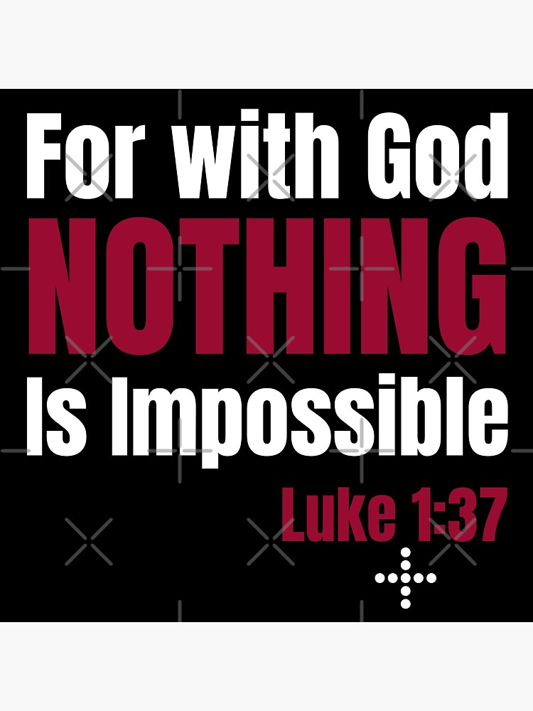 "Script Scripture For With God Nothing is Impossible bible verse" Art ...