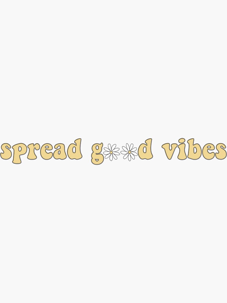 "spread good vibes with daisies" Sticker for Sale by janeyolsen | Redbubble