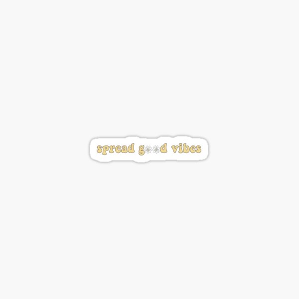 "spread good vibes with daisies" Sticker for Sale by janeyolsen | Redbubble