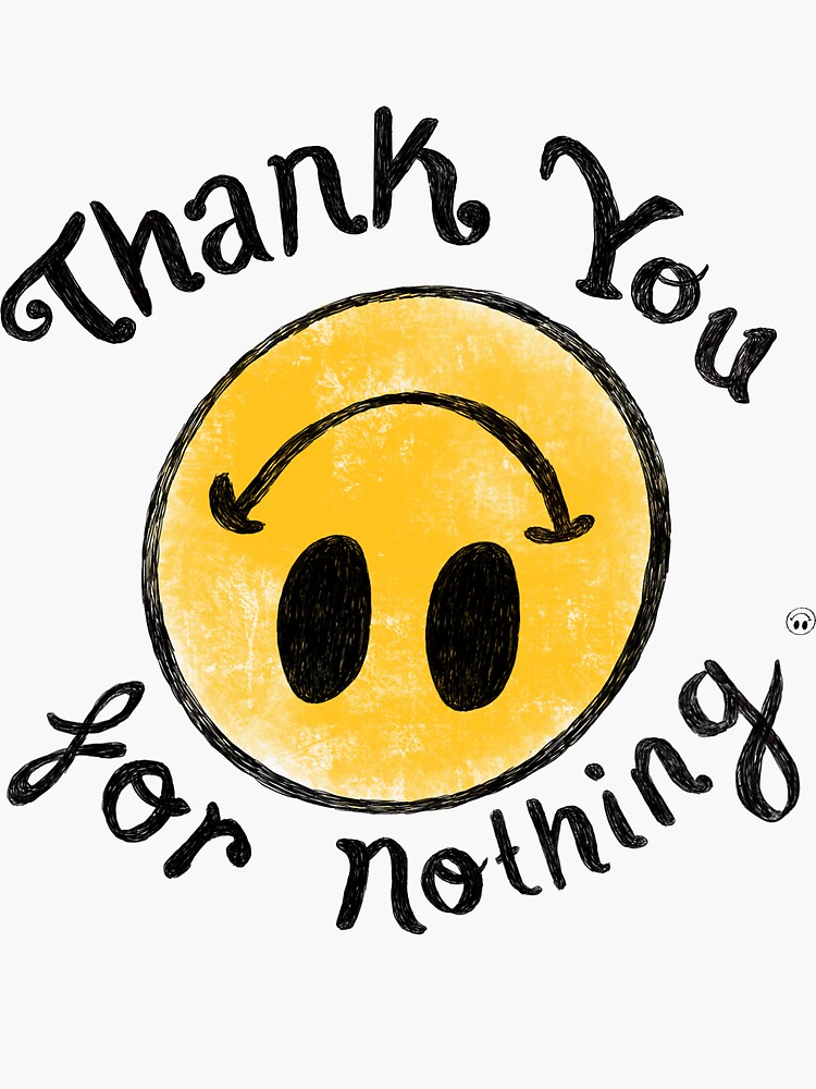 "Thank you for nothing " Sticker for Sale by Hope-Weissman | Redbubble