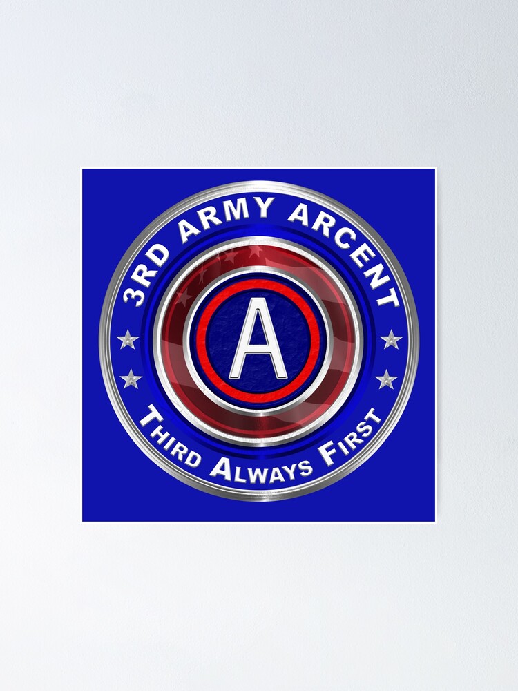 "3rd Army ARCENT " Poster for Sale by SoldierAlways | Redbubble