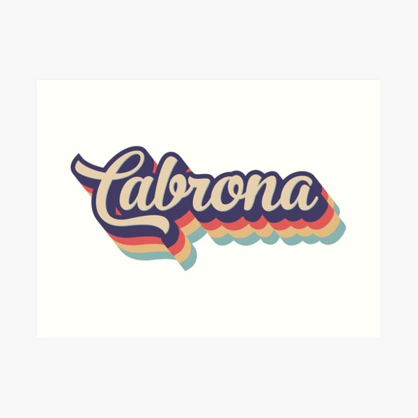 "Cabrona, spanish funny word in 70s style" Art Print by salpacastore ...