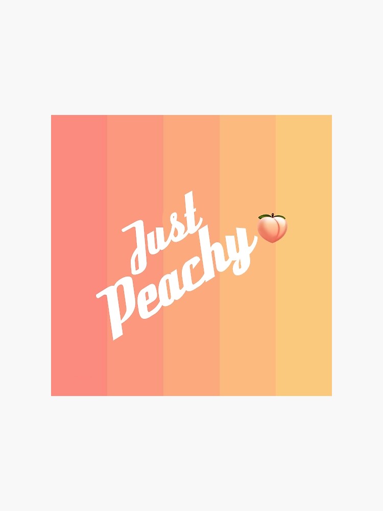"Just Peachy Sign" Sticker by Helianthus4 | Redbubble