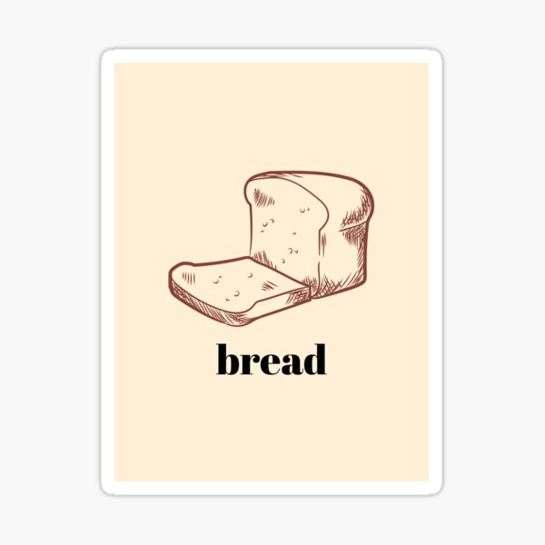 "Loaf of bread" Sticker for Sale by lovebread | Redbubble