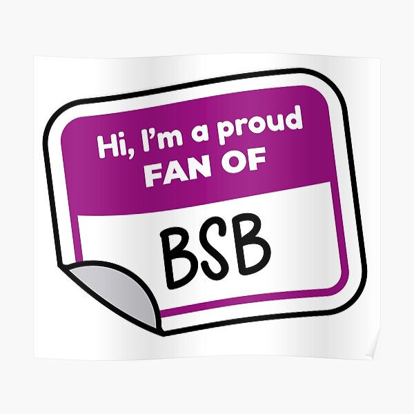 "Fan of BSB" Poster for Sale by Fangirl-boyband | Redbubble