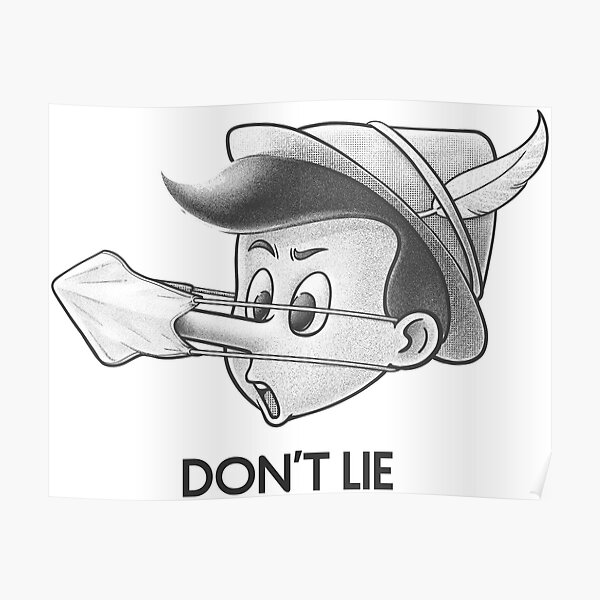 "Don't Lie" Poster for Sale by cp-the-educator | Redbubble