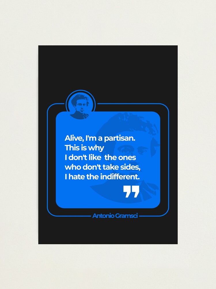 "Antonio Gramsci quote poster" Photographic Print by CMYKStudio | Redbubble