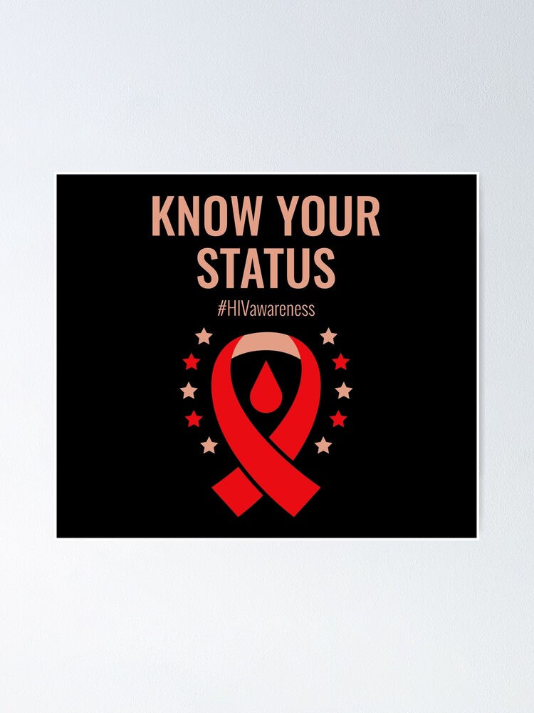 "Know Your Status " Poster for Sale by soondoock | Redbubble