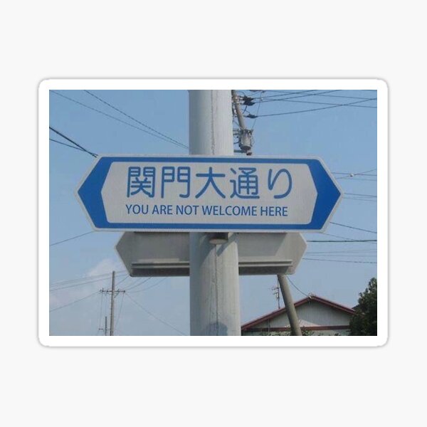 "You Are Not Welcome Here" Sticker for Sale by lalaroseeeee | Redbubble